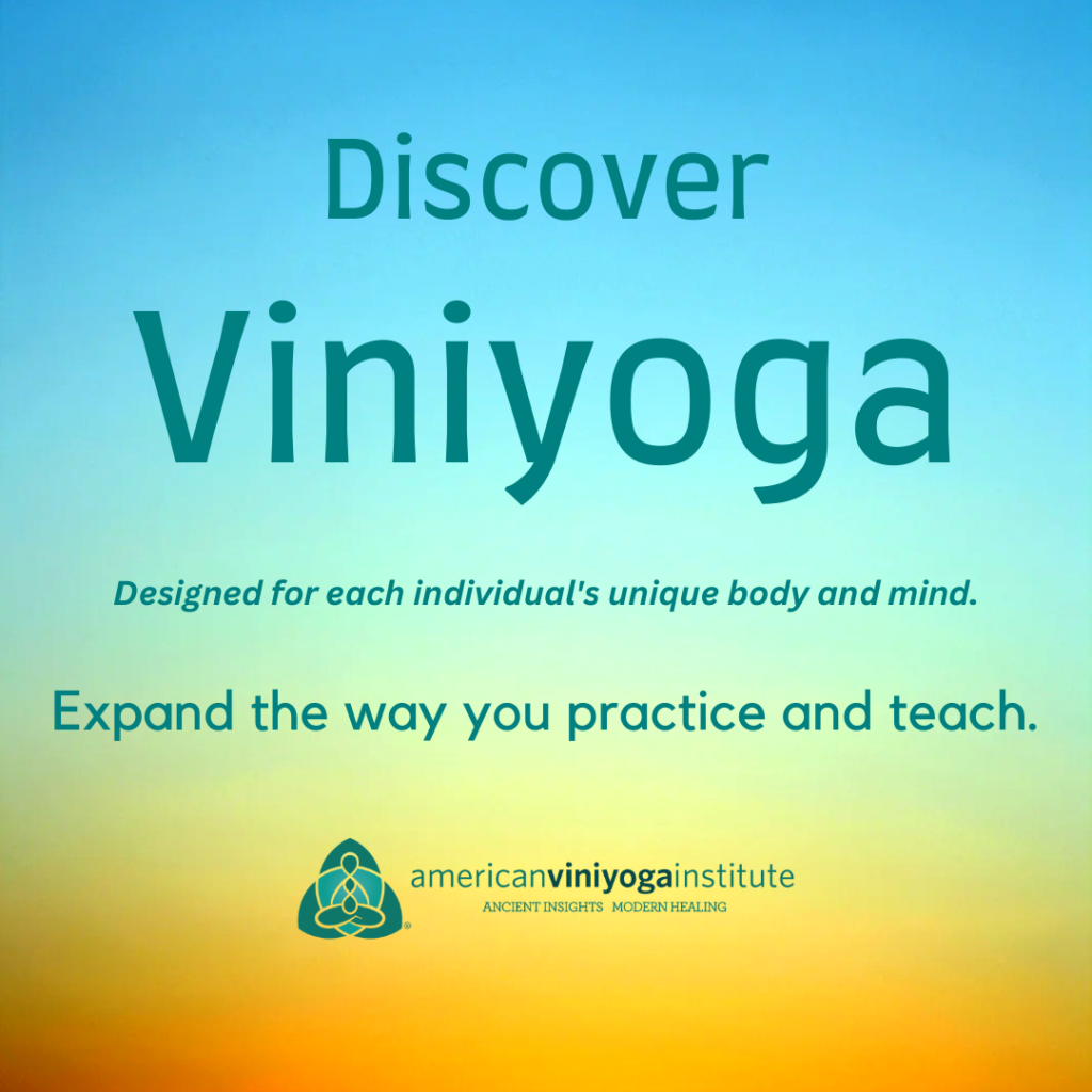 Viniyoga 101 – The American Viniyoga Institute